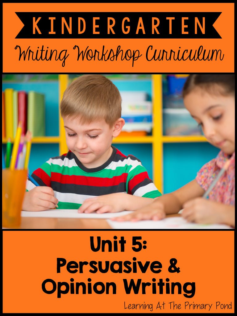 Kindergarten Opinion Writing Lessons {Kinder Writing Workshop Unit 5 ...