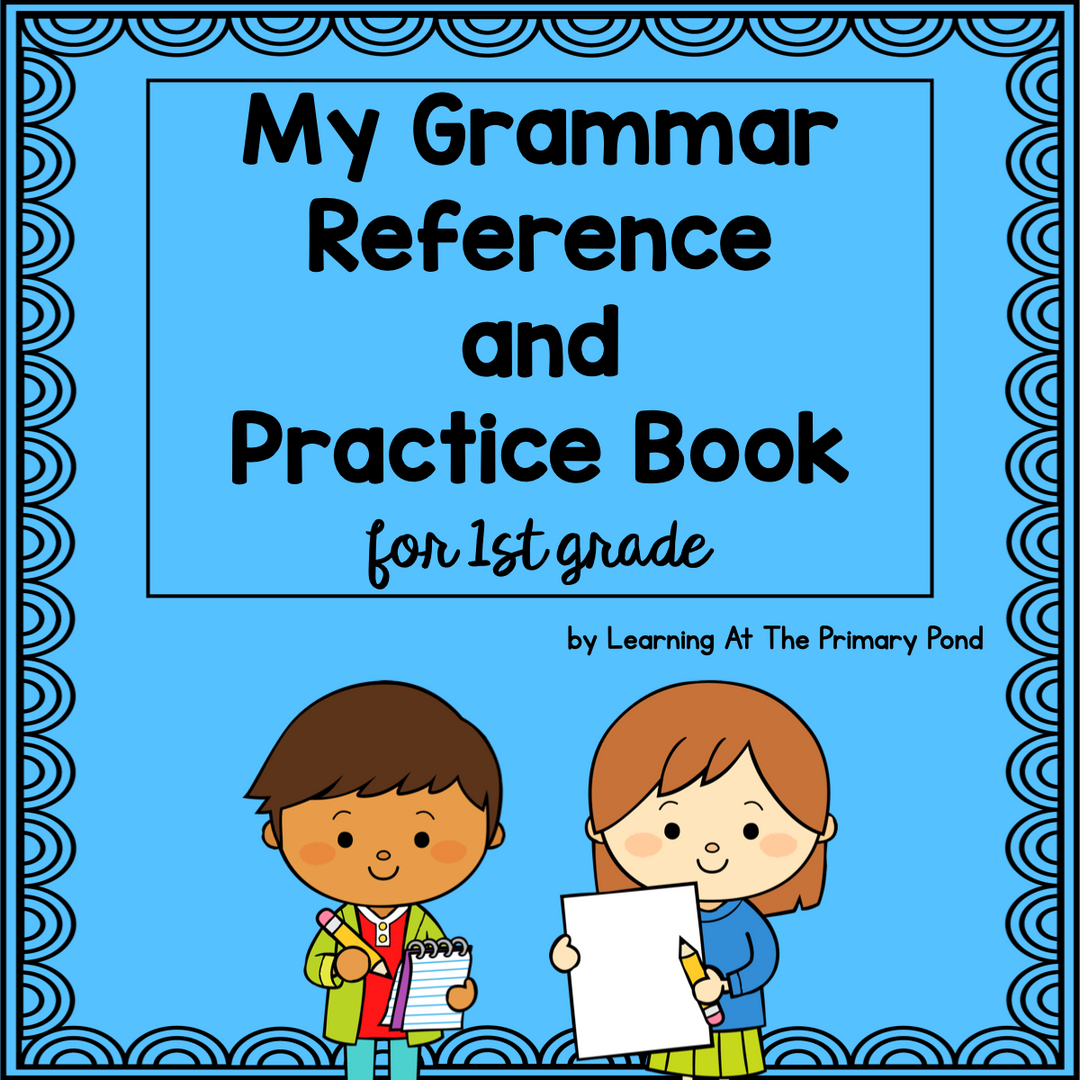 First Grade Grammar – Learning at the Primary Pond
