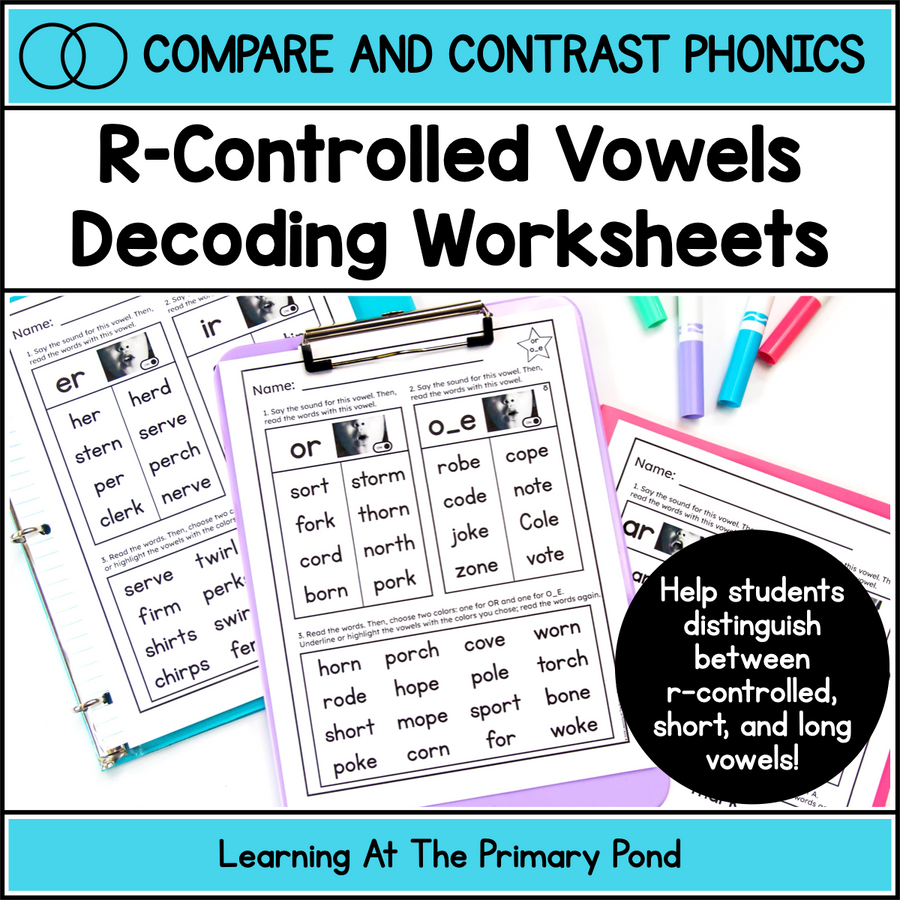R-Controlled Vowels Worksheets for Decoding Practice | Compare & Contr ...