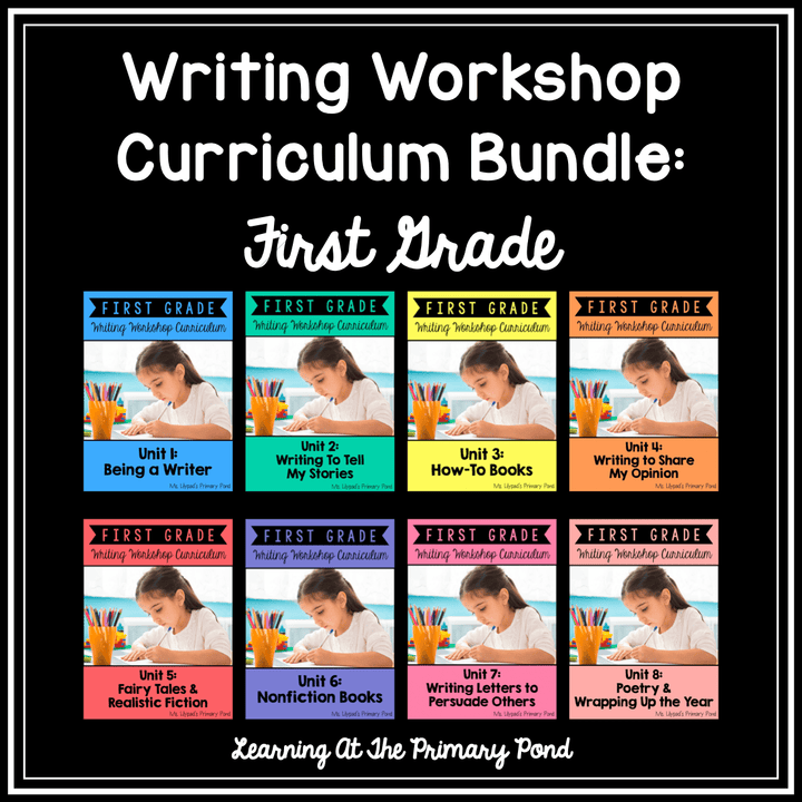 First Grade Writing Workshop Curriculum Bundle – Learning at the ...