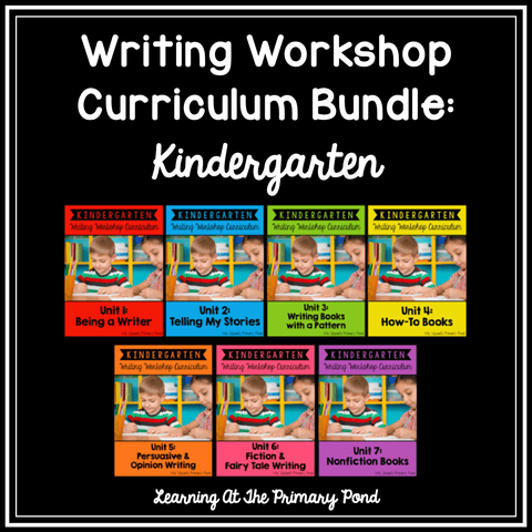 Writing Workshop Curriculum Bundles – Learning at the Primary Pond
