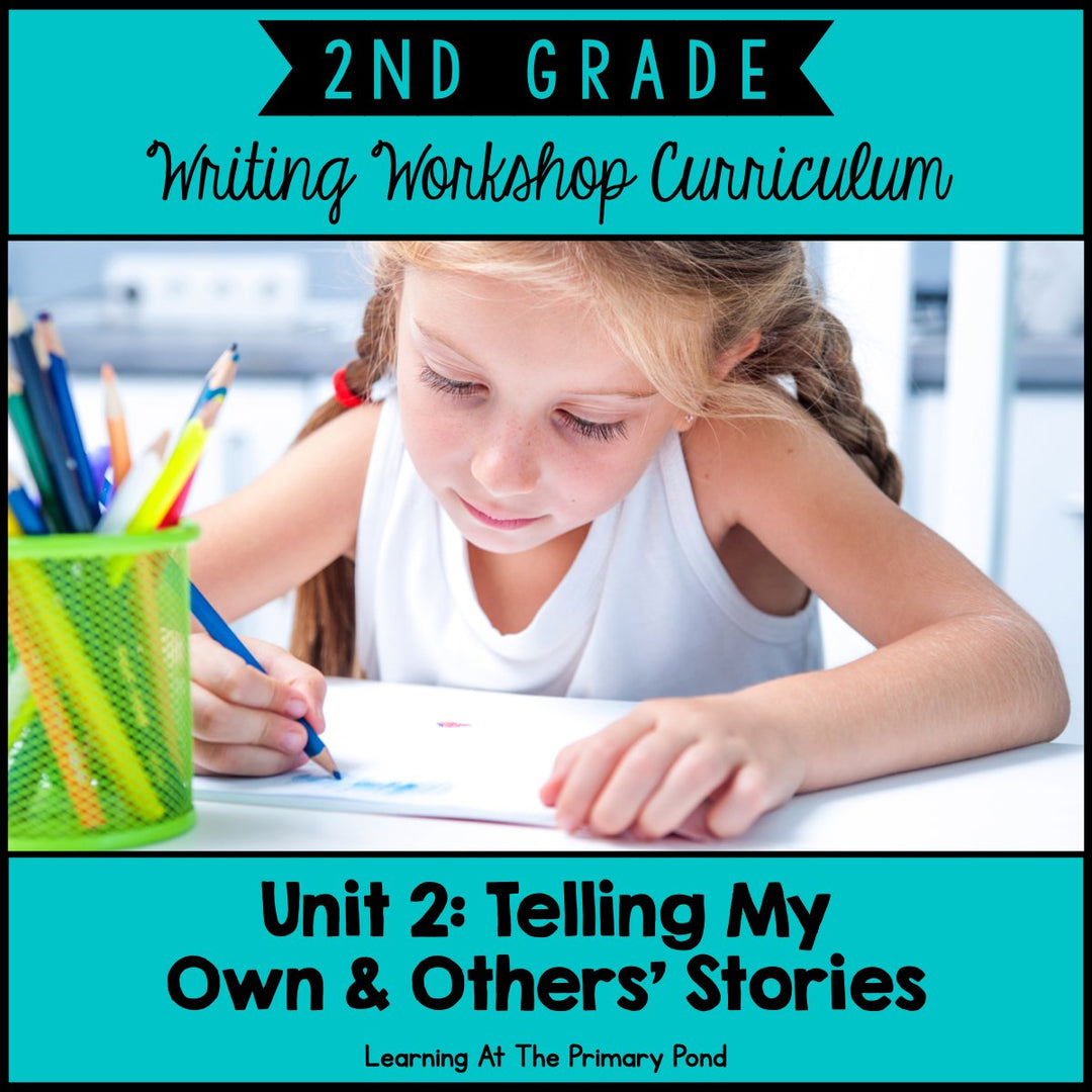 Second Grade Personal Narrative Writing Lessons {2nd Grade Writing Wor ...