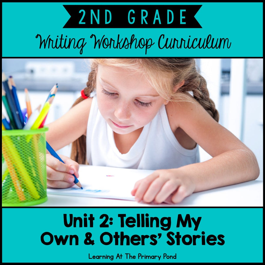 Second Grade Personal Narrative Writing Lessons {2nd Grade Writing Wor ...