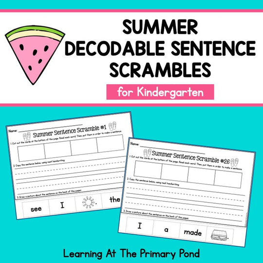 Decodable Sentence Scrambles for Kindergarten | Summer Theme – Learning ...