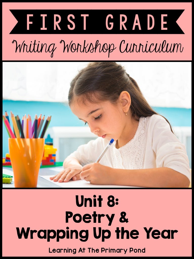 First Grade Poetry Writing Lessons {1st Grade Writing Workshop Unit 8 ...
